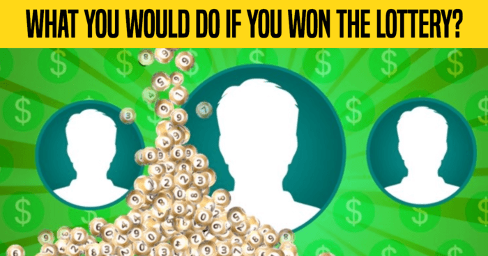 What YOU Would Do If You Won The Lottery?- Take the quiz