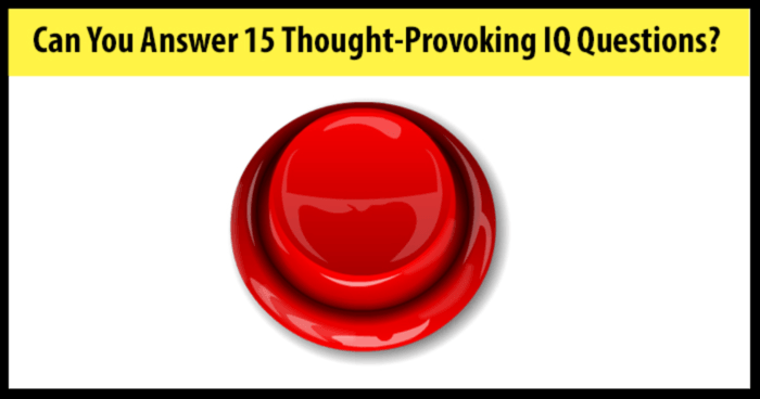 Can You Answer 15 Thought-Provoking IQ Questions?- Take the quiz
