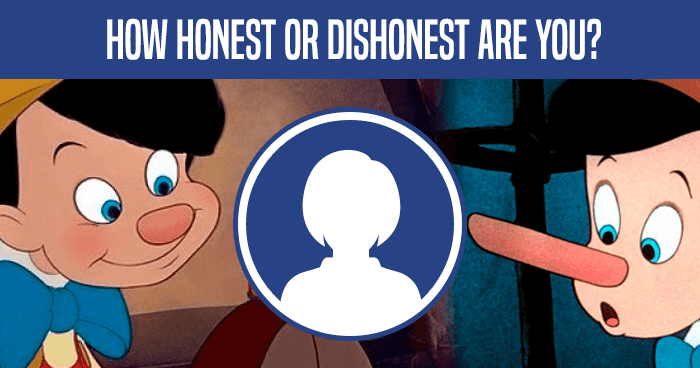 How Honest Or Dishonest Are You?- Take the quiz