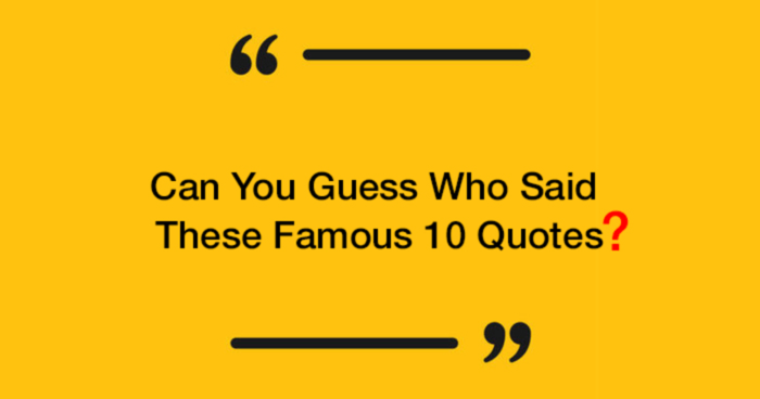 Only 30% Of Adults Can Perfectly Guess Who Said These Famous Quotes ...