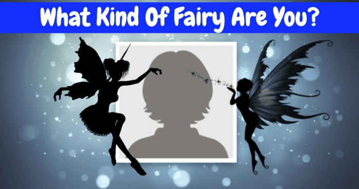 What Kind Of Fairy Are You?- Take the quiz