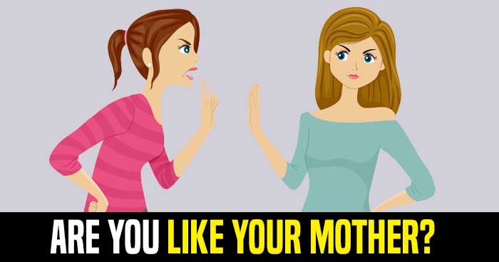 Are You Like Your Mother?- Take the quiz